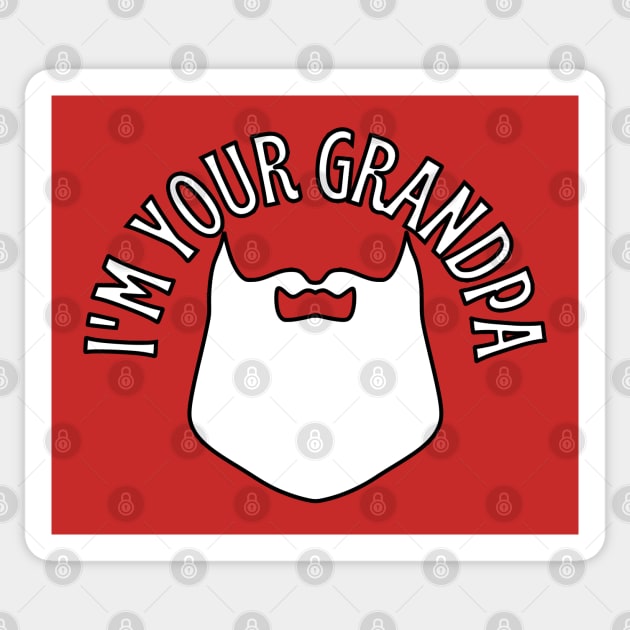 Im Your Grandpa Im Your Grandpa Sticker Teepublic